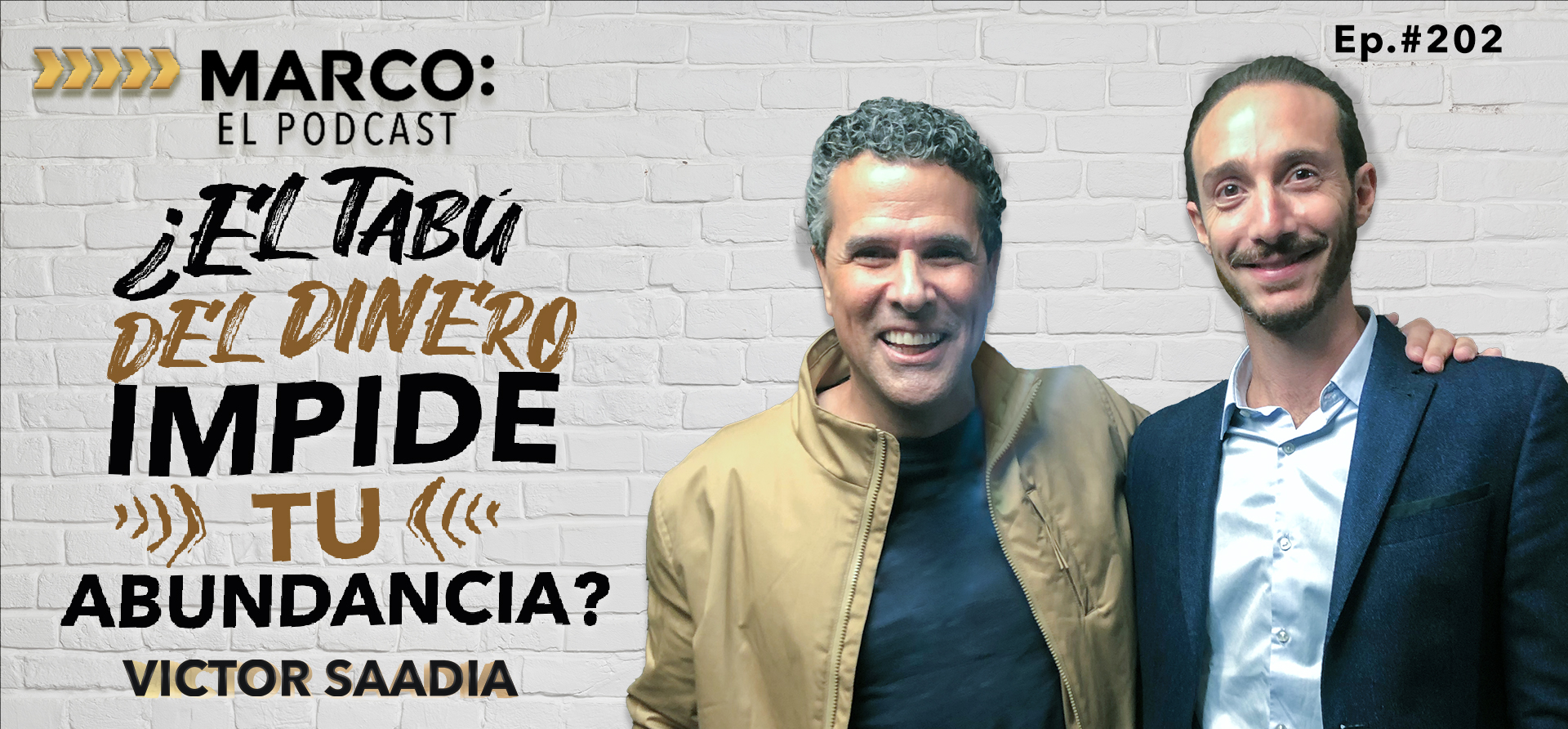 202 ¿el Tabú Del Dinero Impide Tu Abundancia Victor Saadia Marco